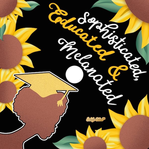 Sophisticated, Educated & Melanated Graduation Cap Topper – Sankofa ...